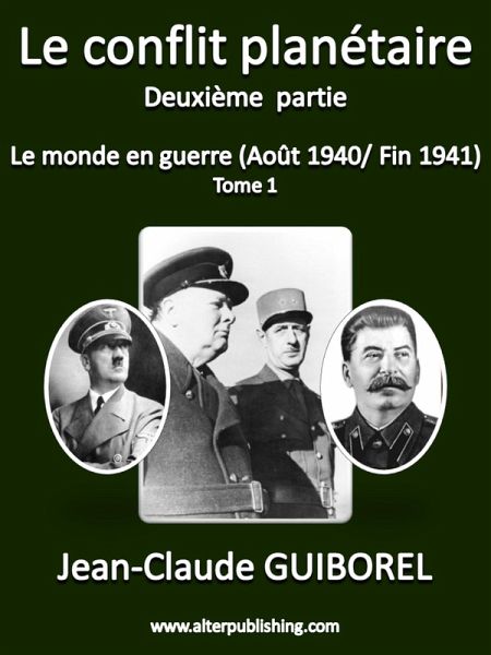 Le conflit planétaire LE MONDE en guerre 1941 1942 - Tome 1 (eBook, ePUB) von Jean-Claude ...
