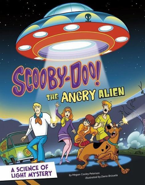 Scooby-Doo! a Science of Light Mystery: The Angry Alien von Megan ...