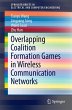 Overlapping Coalition Formation Games in Wireless Communication Networks von Tianyu Wang ...