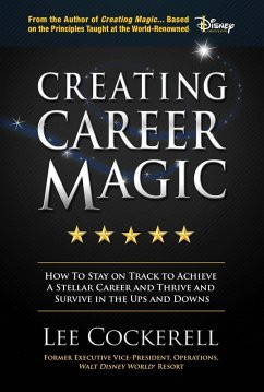 Creating Career Magic (eBook, ePUB) von Lee Cockerell - bücher.de