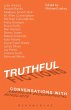 Truthful Fictions: Conversations with American Biographical Novelists ...