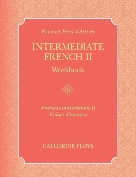 Intermediate French II Workbook von Catherine Ploye - Schulbücher jetzt ...