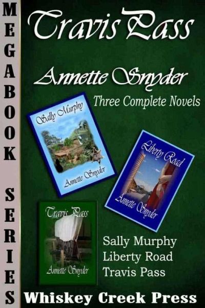 Travis Pass Trilogy Megabook (eBook, ePUB) von Annette Snyder - bücher.de