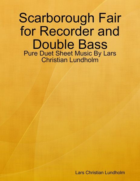 Scarborough Fair for Recorder and Double Bass - Pure Duet Sheet Music ...