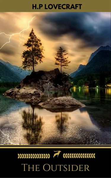 The Outsider (Golden Deer Classics) (eBook, ePUB) von H. P Lovecraft; Golden Deer Classics ...