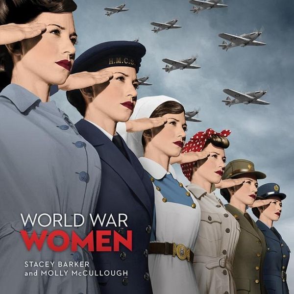 World War Women von Stacey Barker; Molly McCullough - englisches Buch ...