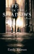 Life in the Shadows von Emily Tallman - englisches Buch - bücher.de