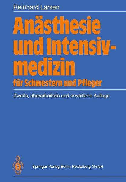 Anästhesie und Intensivmedizin für Schwestern und Pfleger (eBook, PDF) von Reinhard Larsen ...