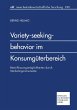 Variety-seeking-behavior im Konsumgüterbereich von Bernd Helmig ...