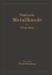 Praktische Metallkunde von Georg Sachs - Fachbuch - bücher.de