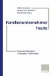 Familienunternehmer heute von Jan Deecke; Christian Keyser; Oliver von ...