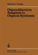 Organotitanium Reagents in Organic Synthesis von Manfred T. Reetz ...