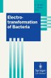 Electrotransformation of Bacteria - Fachbuch - bücher.de