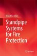 Standpipe Systems for Fire Protection von Kenneth E. Isman - englisches ...