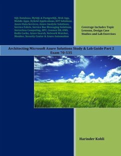 Architecting Microsoft Azure Solutions Study & Lab Guide Part 2: Exam 70-535 von Harinder Kohli ...