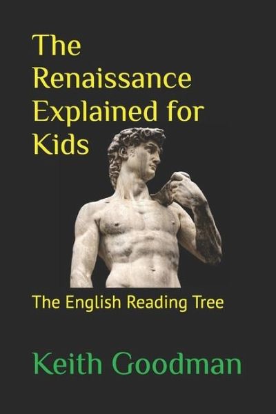 The Renaissance Explained for Kids von Keith Goodman - englisches Buch ...