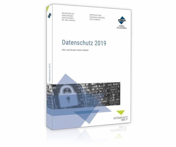 Datenschutz 2019 von Jan K. Köcher; Regina Mühlich; Boris Maskow ...