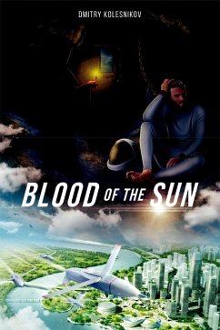 Blood of the Sun (eBook, ePUB) von Dmitry Kolesnikov - bücher.de