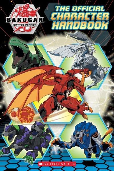 Bakugan Battle Planet: The Official Character Handbook: An Afk Book von ...