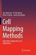 Cell Mapping Methods von Jian-Qiao Sun; Fu-Rui Xiong; Oliver Schütze ...