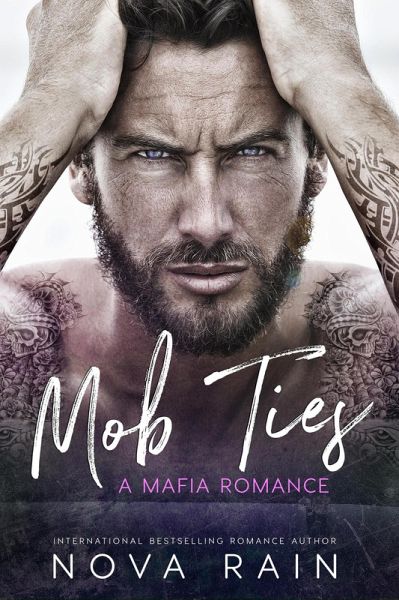 Mob Ties: A Mafia Romance (eBook, ePUB) von Nova Rain - bücher.de