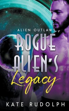 Rogue Alien's Legacy von Kate Rudolph - englisches Buch - bücher.de