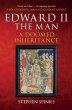 Edward II the Man von Stephen Spinks - englisches Buch - bücher.de
