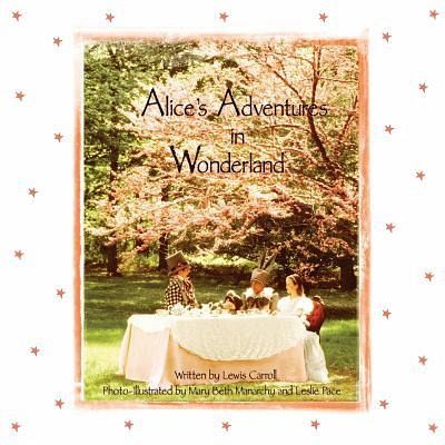 Alice's Adventures In Wonderland von Marybeth Manarchy; Leslie Pace ...