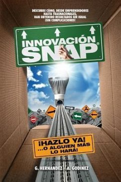 Innovacion SNAP: El libro de Innovacion con la mas amplia recopilacion ...