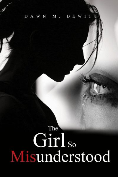 The Girl So Misunderstood von Dawn Dewitt - englisches Buch - bücher.de