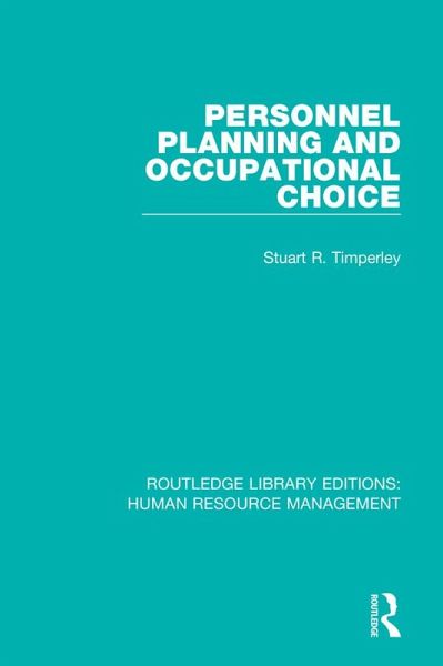 Personnel Planning and Occupational Choice (eBook, ePUB) von Stuart R ...