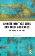 Chinese Heritage Sites and their Audiences von Rouran Zhang ...