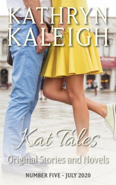 Kat Tales - Number Five - July 2020 (eBook, ePUB) von Kathryn Kaleigh ...