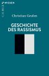 Geschichte des Rassismus von Christian Geulen als Taschenbuch - bücher.de