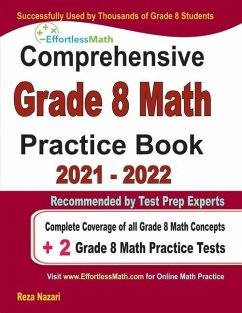 Comprehensive Grade 8 Math Practice Book: Complete Coverage of all ...