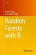 Random Forests with R von Robin Genuer; Jean-Michel Poggi - Fachbuch - bücher.de