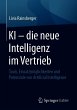 KI - die neue Intelligenz im Vertrieb von Livia Rainsberger - Fachbuch ...