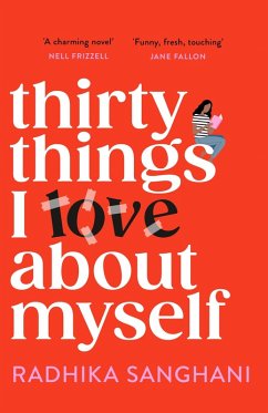 Thirty Things I Love About Myself (eBook, ePUB) von Radhika Sanghani ...