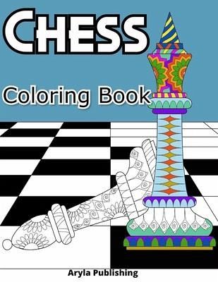 Chess Coloring Book: Adult Teen Colouring Page Fun Stress Relief ...