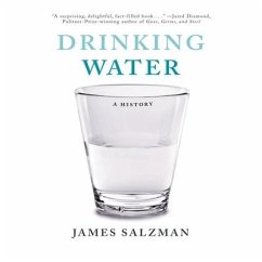Drinking Water: A History von James Salzman - Hörbücher bei bücher.de