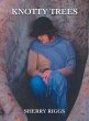 Knotty Trees von Sherry Riggs - englisches Buch - bücher.de