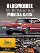 Oldsmobile W-Powered Muscle Cars von David Newhardt - englisches Buch ...
