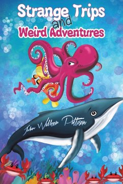 Strange Trips and Weird Adventures von John Walker Pattison ...