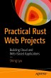 Practical Rust Web Projects von Shing Lyu - Fachbuch - bücher.de
