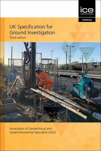 UK Specification for Ground Investigation von Association of Geotechnical and Geoenvironmental ...