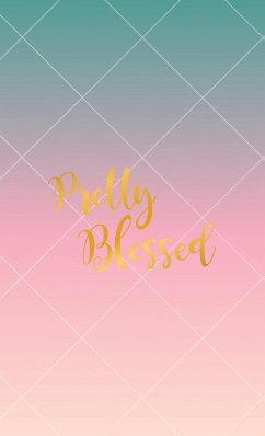 Pretty Blessed von Ieshia Webster-Harris - englisches Buch - bücher.de