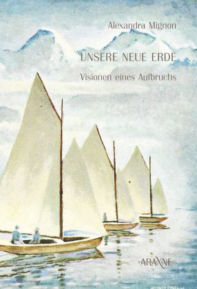 Unsere neue Erde von Alexandra Mignon bei bücher.de bestellen