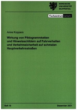Wirkung von Piktogrammketten und Hinweisschildern auf Fahrverhalten und ...