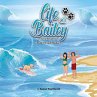 Life of Bailey A True Life Story von Sensei Paul David - englisches ...