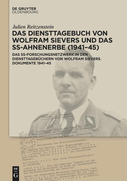 Das Diensttagebuch von Wolfram Sievers und das SS-Ahnenerbe (1941-45 ...